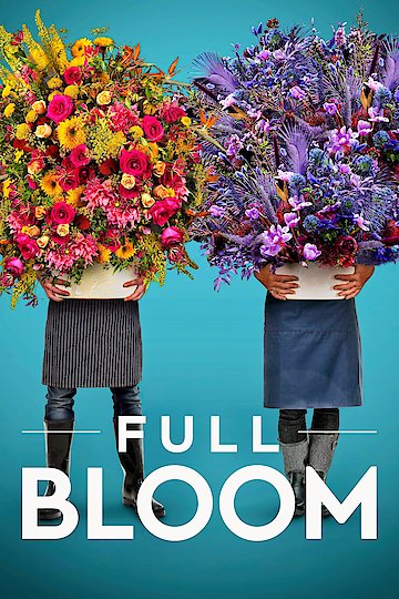 Watch Full Bloom Online (2020) - Stream Episodes & Seasons