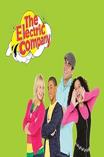 Watch The New Electric Company Online (2009) - Stream Episodes & Seasons