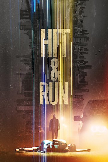 Watch Hit & Run Online (2021) - Stream Episodes & Seasons