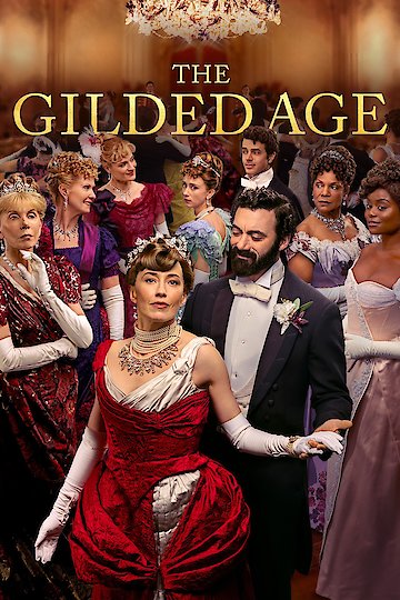 Watch The Gilded Age Online (2022) - Stream Episodes & Seasons