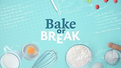 Watch Bake or Break Season 1 Episode 3 - Cake Walk Online Now