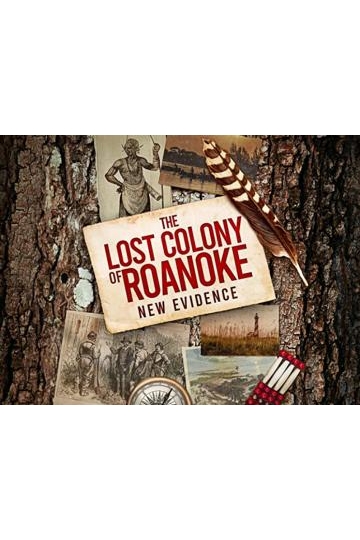 Watch The Lost Colony of Roanoke: New Evidence Online (2022) - Stream ...