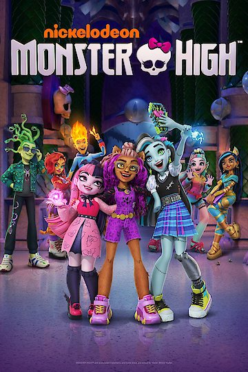 Watch Monster High Online (2022) - Stream Episodes & Seasons