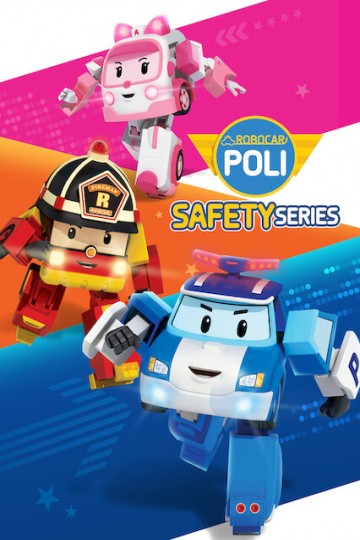 Watch Robocar Poli: Safety Series Online (2022) - Stream Episodes & Seasons