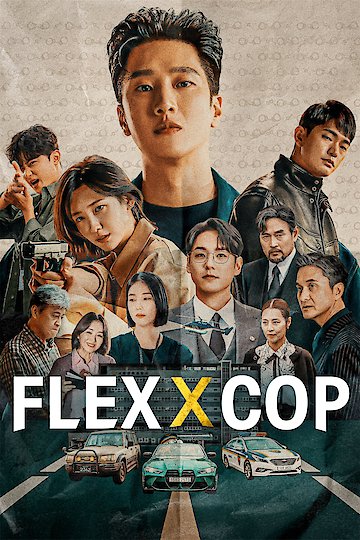 Watch Flex x Cop Online (2024) - Stream Episodes & Seasons
