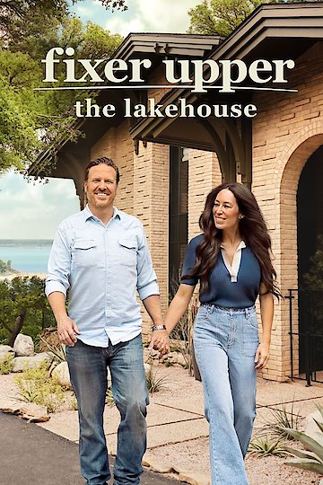 Watch Fixer Upper: The Lakehouse Online (2024) - Stream Episodes & Seasons
