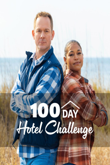 Watch 100 Day Hotel Challenge Online (2024) - Stream Episodes & Seasons