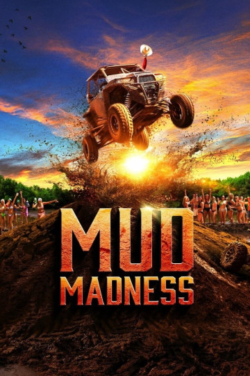 Watch Mud Madness Online (2024) - Stream Episodes & Seasons