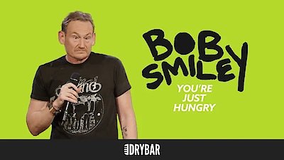 Watch Dry Bar Comedy Season 6 Episode 72 - Bob Smiley: You're Just ...