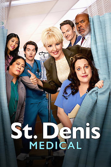 Watch St. Denis Medical Online (2024) - Stream Episodes & Seasons