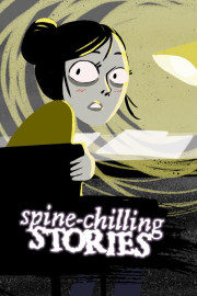 Watch Spine-Chilling Stories Online (2020) - Stream Episodes & Seasons
