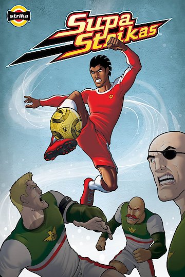 Watch Supa Strikas Online (2008) - Stream Episodes & Seasons