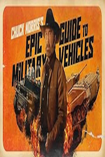 Watch Chuck Norris's Epic Guide to Military Vehicles Online (2019 ...