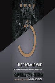 Watch The Three-Mile Walk Online (2020) - Stream Episodes & Seasons