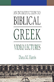 Watch An Introduction to Biblical Greek Video Lectures Online (2020 ...