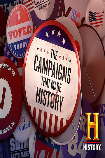 Watch The Campaigns that Made History Online (2020) - Stream Episodes ...