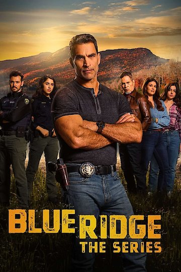 Watch Blue Ridge: The Series Online (2024) - Stream Episodes & Seasons