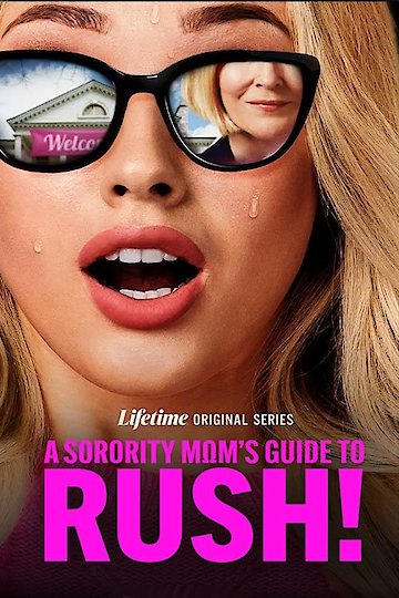 Watch A Sorority Mom's Guide to Rush! Online (2025) - Stream Episodes & Seasons