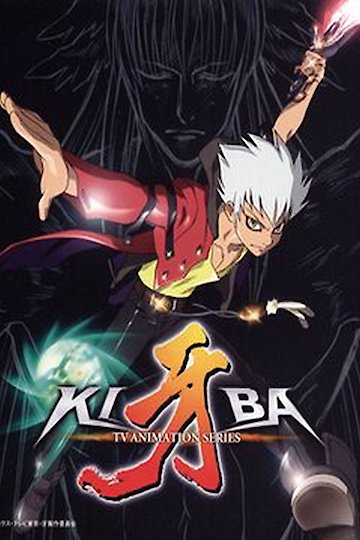 Watch Kiba Online (2006) - Stream Episodes & Seasons