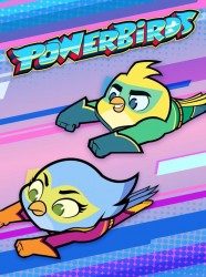 Watch Powerbirds Online - Full Episodes of Season 1 | Yidio